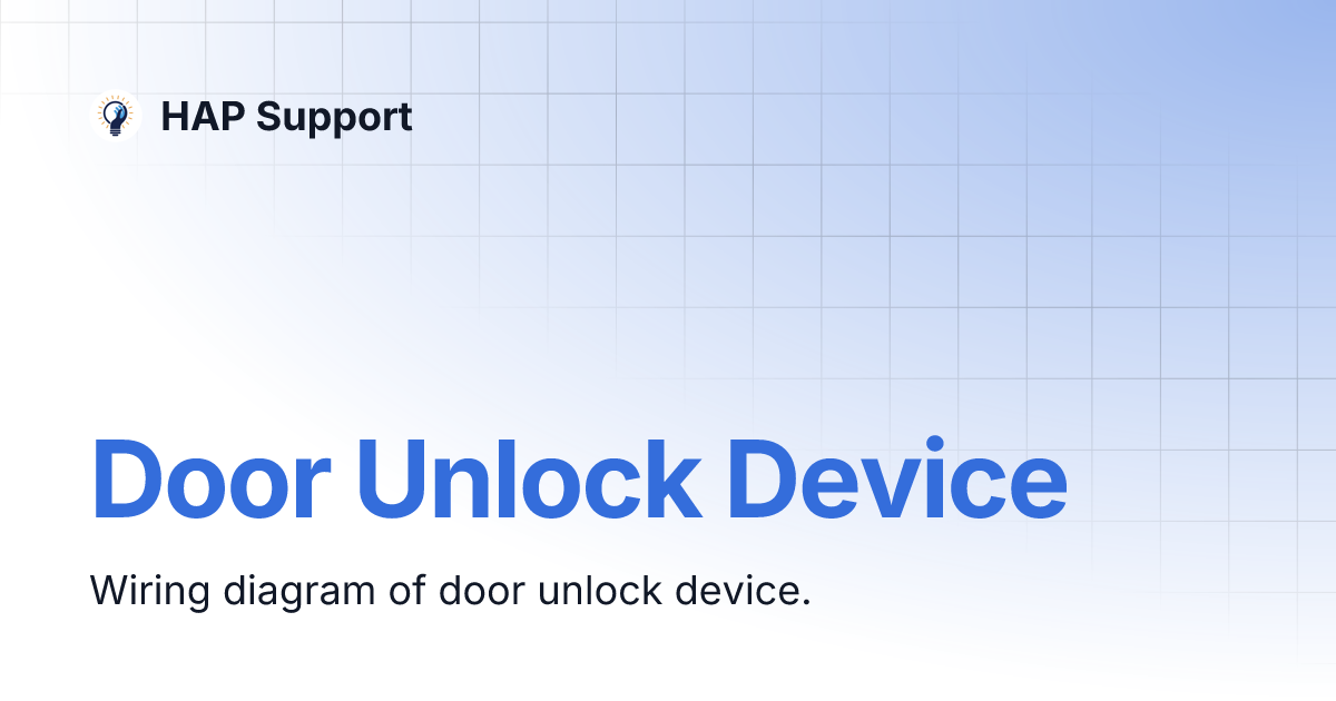 Door Unlock Device | HAP Support